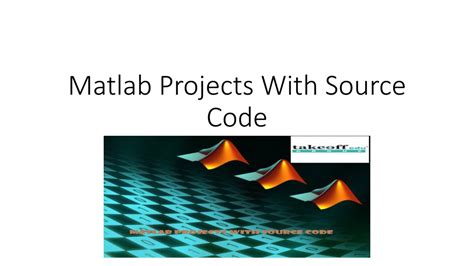 Ppt Matlab Projects With Source Code Powerpoint Presentation Free Download Id10844627