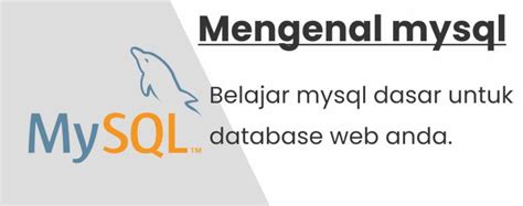 Belajar Mysql Level Pemula Sebuah Pengenalan Pembuatan Dan