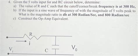 Solved 4 Given The 5 Volts Input For And Rc Circuit Below