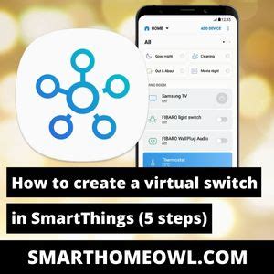 Steps To Create A Virtual Switch In Smartthings How To Smarthomeowl