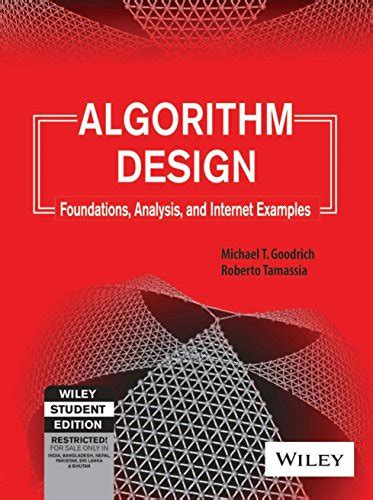Algorithm Design Foundations Analysis And Internet Examples Michael T Goodrich Roberto