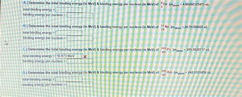 solved a determine the total binding energy in mev and