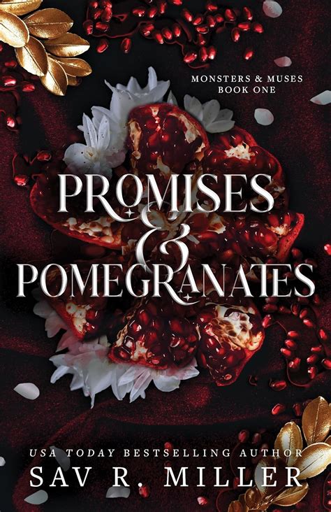 Promises And Pomegranates Monsters Muses Miller Sav R