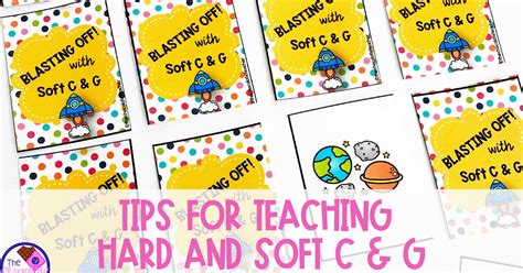Tips For Teaching Hard And Soft C And G
