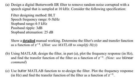 Solved A Design A Digital Butterworth Iir Filter To Remove