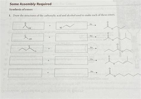 Solved Some Assembly Required Synthesis Of Esters 1 Draw Chegg Com