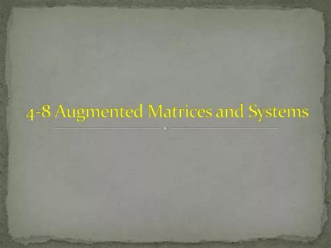 PPT Augmented Matrices And Systems PowerPoint Presentation Free Download ID