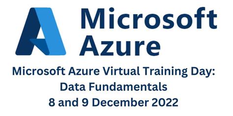 Microsoft Azure Virtual Training Day On Data Fundamentals On 8 And 9 December 2022
