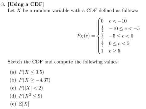 Solved Using A CDF Let X Be A Random Variable With A Chegg Com