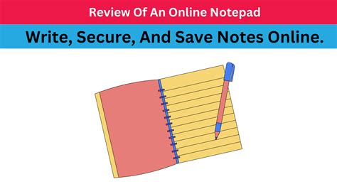 Online Notepad Review Write Secure And Save Notes Online