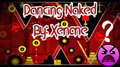 Dancing Naked Insane Geometry Dash YouTube