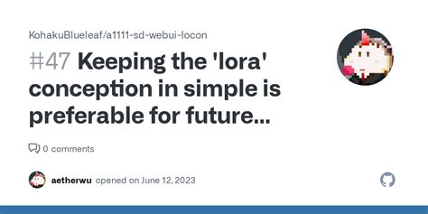 Keeping The Lora Conception In Simple Is Preferable For Future