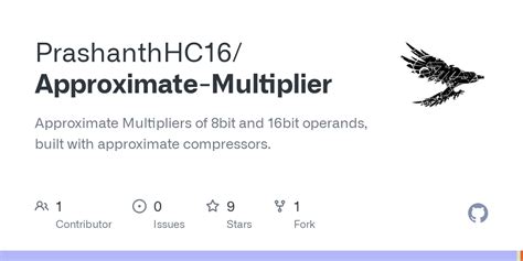 GitHub PrashanthHC Approximate Multiplier Approximate Multipliers Of Bit And Bit