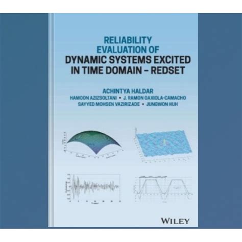 Book Reliability Evaluation Of Dynamic Systems Excited In Time Domain Alternative To Random