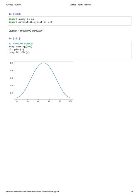 Assigment 4 Jupyter Notebook In [100] Qustion 1 Hamming Window In [101] Import Numpy As Np