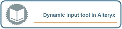 Dynamic Input Tool In Alteryx The Data School Down Under