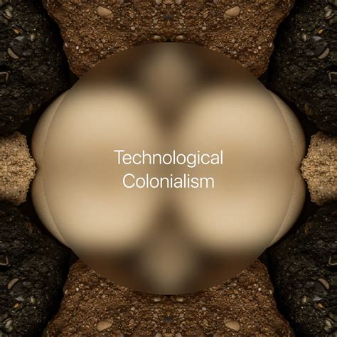 Technological Colonialism → Term