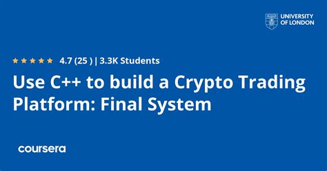 Use C To Build A Crypto Trading Platform Final System Coursera