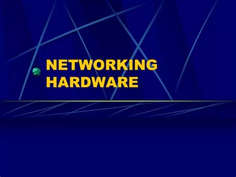 Ppt Networking Hardware Powerpoint Presentation Free Download Id
