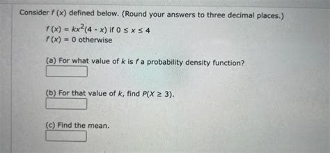 Solved Consider F X Defined Below Find P 3≤x≤5 Round