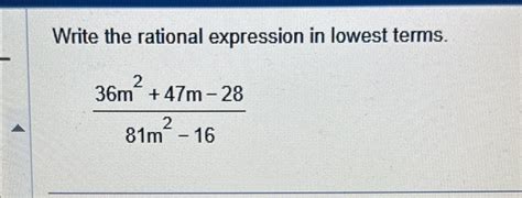 Solved Write The Rational Expression In Lowest