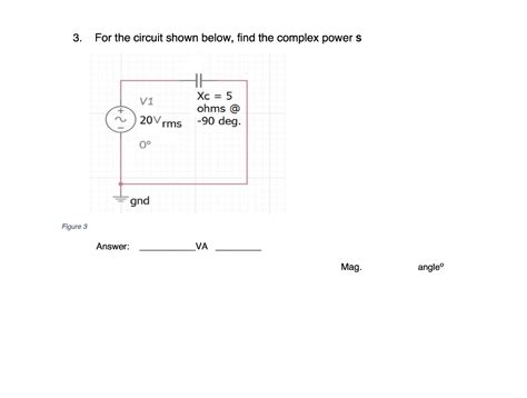 Solved For The Circuit Shown Below Find The Complex Chegg