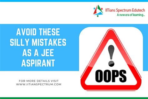 Top Silly Mistakes To Avoid As A JEE Aspirant IITians Spectrum Best IIT JEE MHT CET