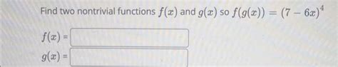 [solved] Find Two Nontrivial Functions F X And G