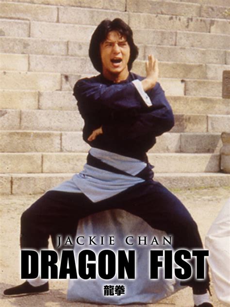 Dragon Fist Jackie Chan S Early Martial Arts Masterpiece Dragon Fist Jackie Chan S Early Martial Arts Masterpiece