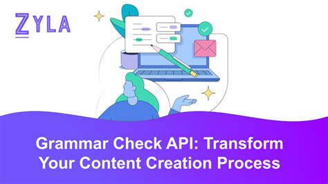 Grammar Check Api Transform Your Content Creation Process Zyla Api