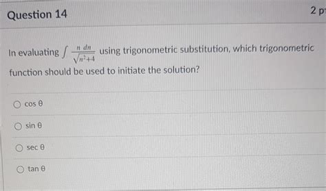 solved question 11 2 which of the following integrals cannot