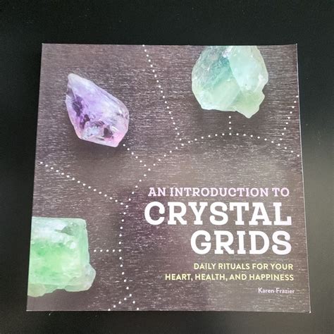 An Introduction To Crystal Grids By Karen Frazier