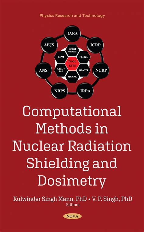 Computational Methods In Nuclear Radiation Shielding And Dosimetry Nova Science Publishers