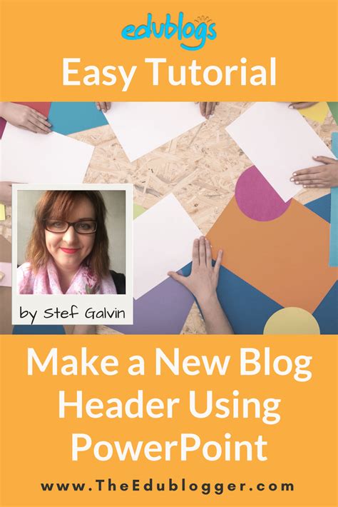 Easy Tutorial How To Make A New Blog Header The Edublogger
