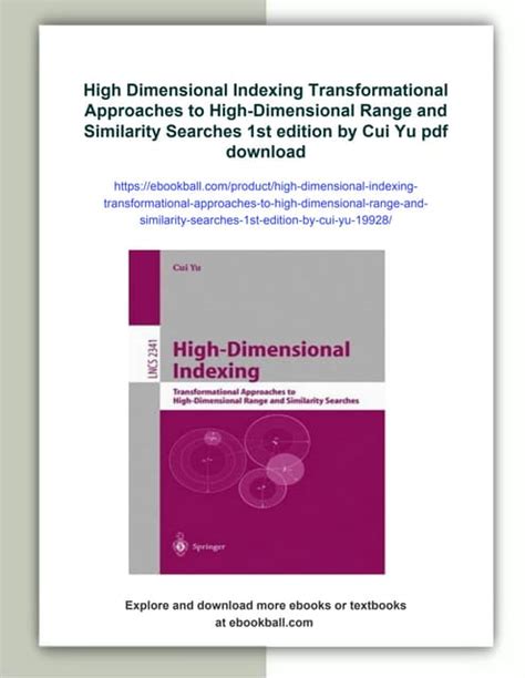 High Dimensional Indexing Transformational Approaches To High Dimensional Range And Similarity