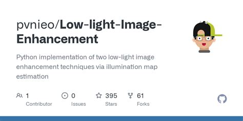 Github Pvnieolow Light Image Enhancement Python Implementation Of Two Low Light Image