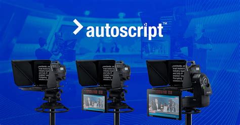 Autoscript Industry Leading Autocue Prompters And Teleprompters