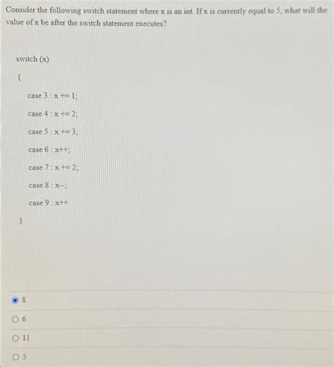 Solved Consider The Following Switch Statement Where X ﻿is