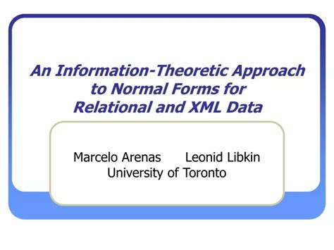 Ppt An Information Theoretic Approach To Normal Forms For Relational