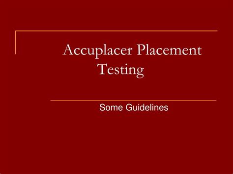 PPT Accuplacer Placement Testing PowerPoint Presentation Free Download ID