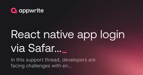 React Native App Login Via Safari Threads Appwrite