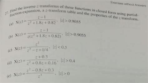 Solved Find The Inverse Z Transforms Of These Functions In