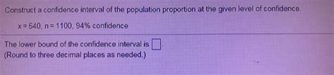 Solved Construct A Confidence Interval Of The Population
