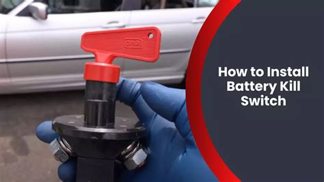 How To Install Battery Kill Switch Fix Up Blueprint