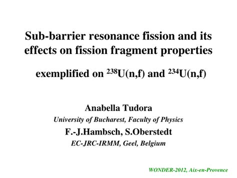Ppt Sub Barrier Resonance Fission And Its Effects On Fission Fragment Powerpoint