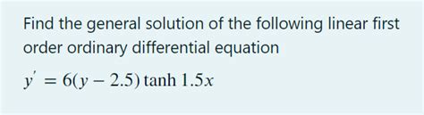 Solved Find The General Solution Of The Following Linear