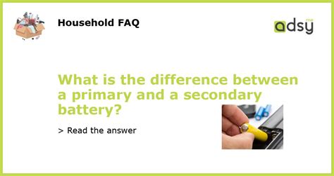 What Is The Difference Between A Primary And A Secondary Battery