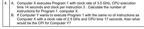 Solved 4 A Computer X Executes Program 1 With Clock Rate