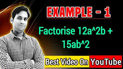 Factorise 12a 2b 15ab 2 Factorisation Class 8 Maths Ch 14 Example 1