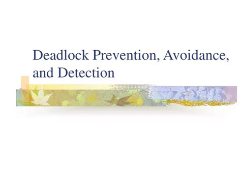 Ppt Deadlock Prevention Avoidance And Detection Powerpoint